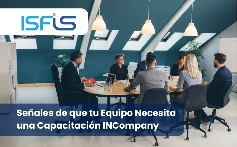 Señales de que tu Equipo Necesita una Capacitación INCompany - ISFIS