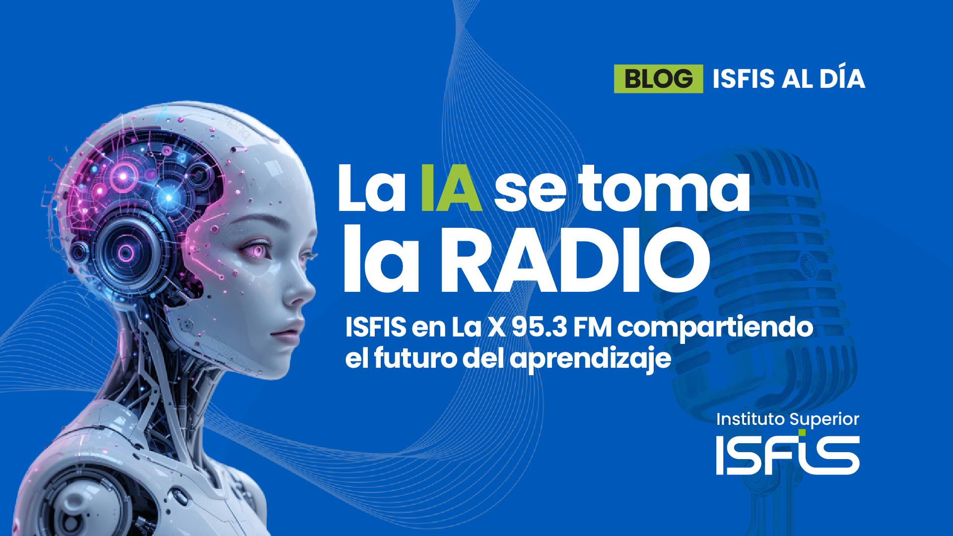 La IA se toma la Radio - ISFIS
